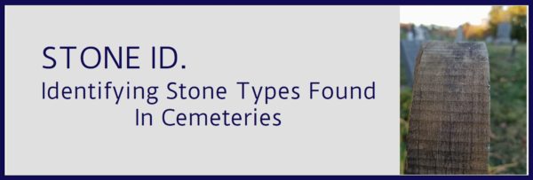 Stone ID – Cemetery Conservators for United Standards